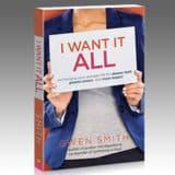 I Want It All {Bible Study Guide Included!} - Gwen Smith